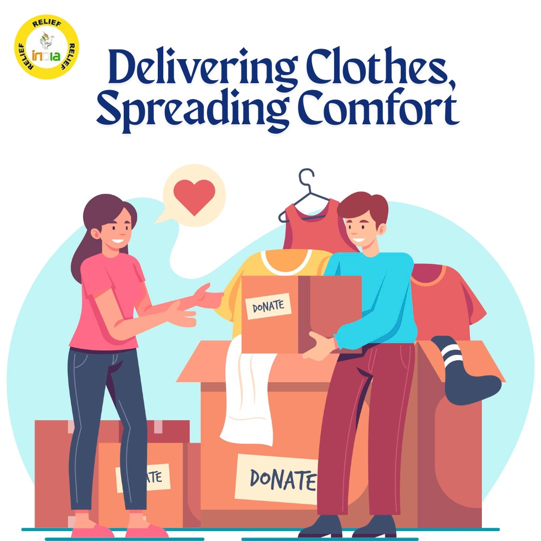 Relief Organization: Delivering Clothes, Spreading Comfort - Relief ...