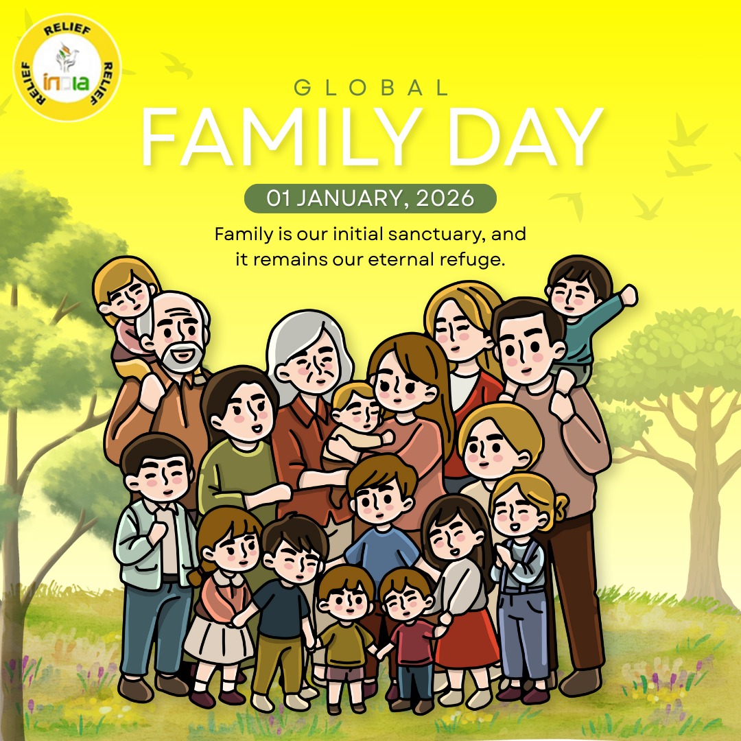 Relief India Trust Honours Global Family Day: Uniting Hearts, Spreading ...